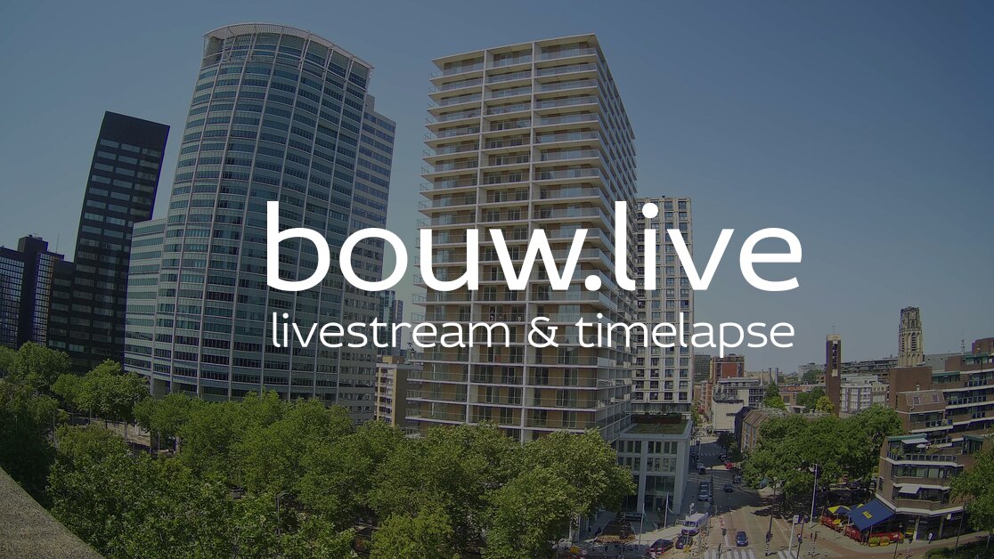 Webcam Blaak 333 Rotterdam (LIVE) | Bouw.live - Livestream & Timelapse